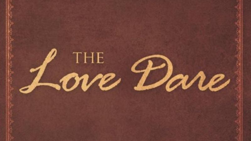 The Love Dare: The 'Fireproof'-Inspired Book That Transforms Marriages