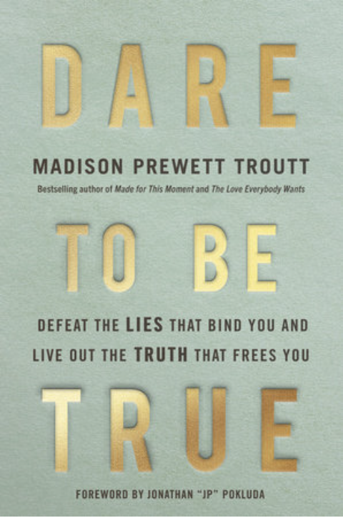 Book Spotlight: Dare to Be True by Madison Prewitt Troutt