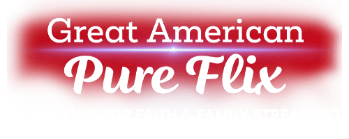 Great American Pure Flix - Discover the best of faith and family streaming